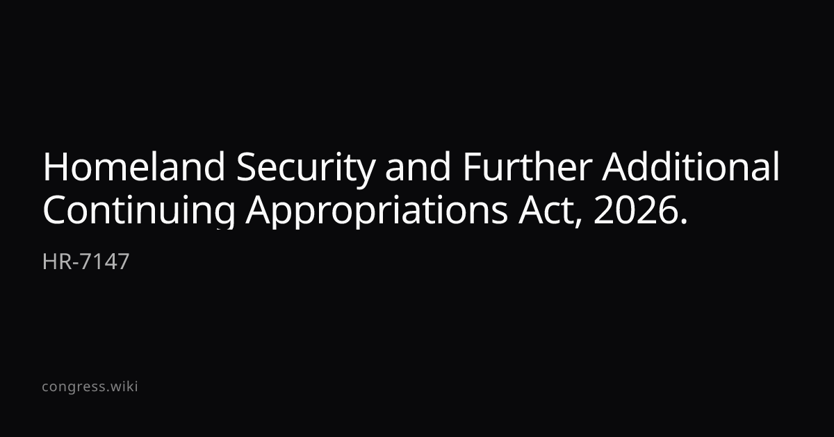 Homeland Security and Further Additional Continuing Appropriations Act ...